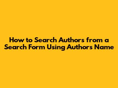 Search Authors By Name With Custom Post Types In WordPress